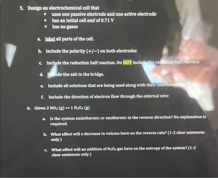 Solved 5. Design an electrochemical cell that - uses one | Chegg.com