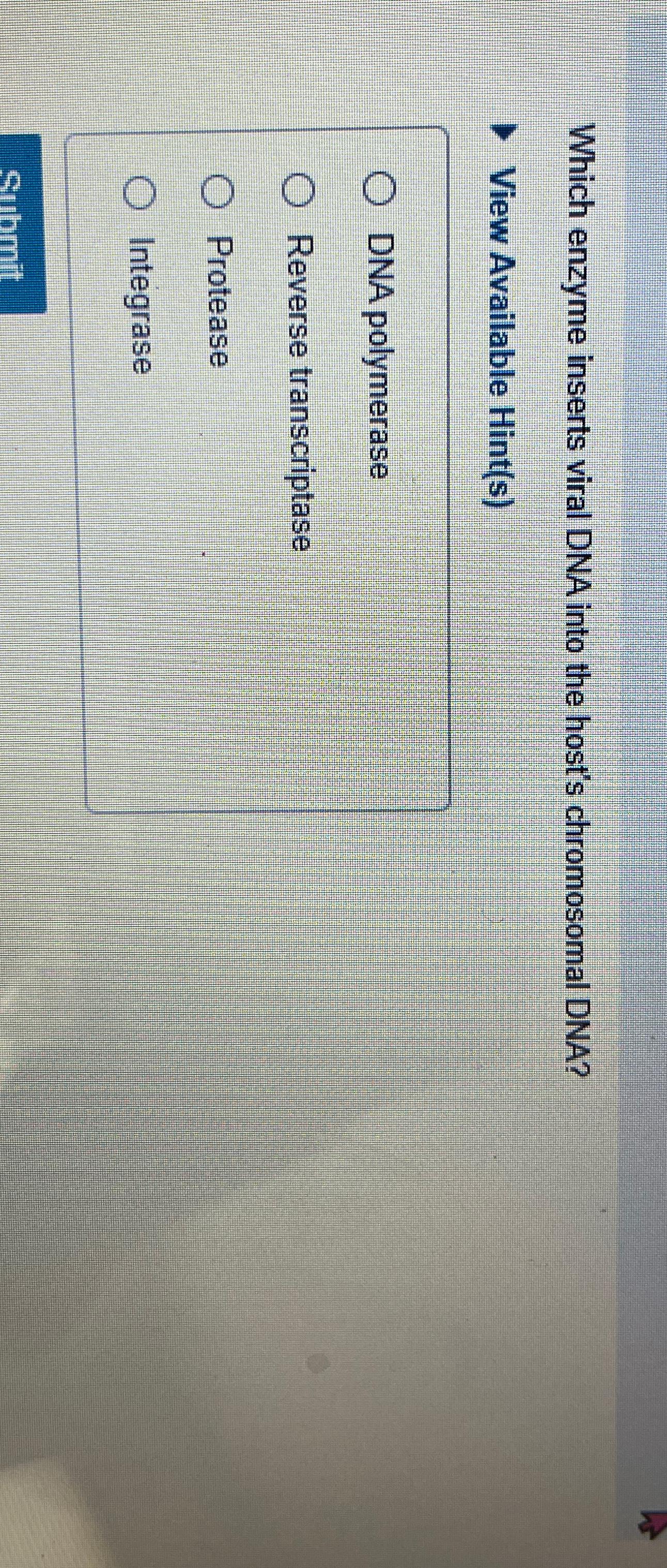 Solved Which enzyme inserts viral DNA into the host's | Chegg.com