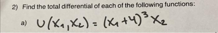 Solved Find the total differential of each of the following | Chegg.com