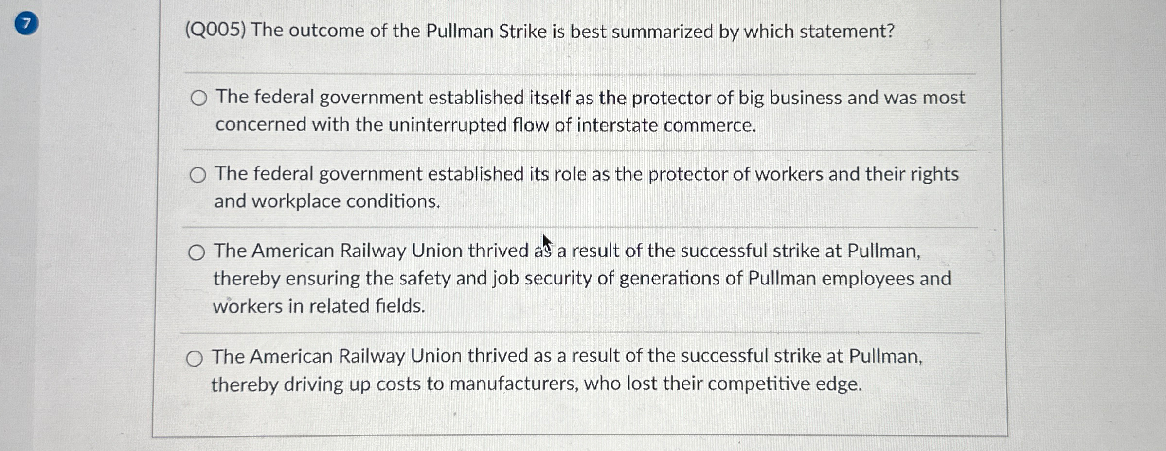 Solved 7(Q005) ﻿The outcome of the Pullman Strike is best | Chegg.com