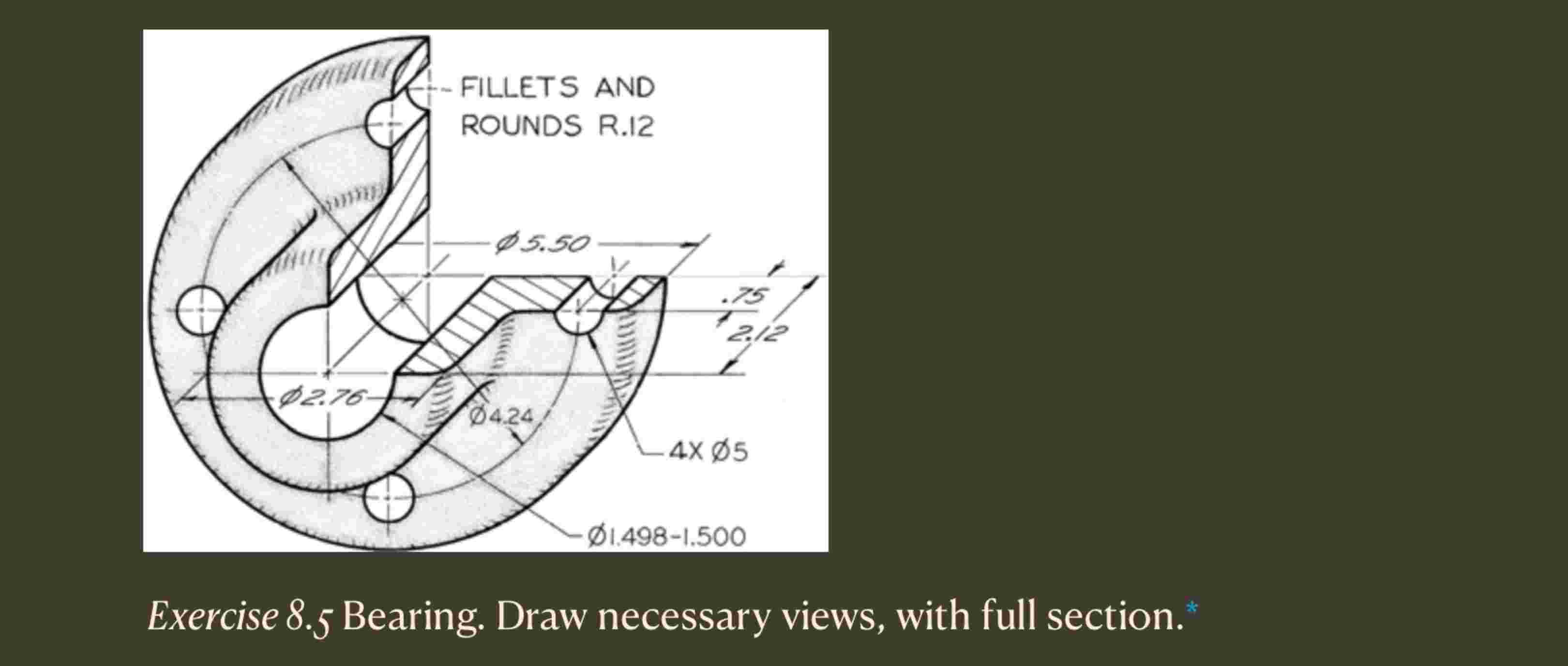 Solved Exercise 8.5 ﻿Bearing. Draw necessary views, with | Chegg.com