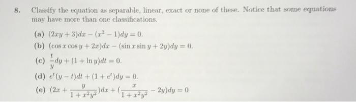 Solved 8 Classify The Equation As Separable Linear Exact