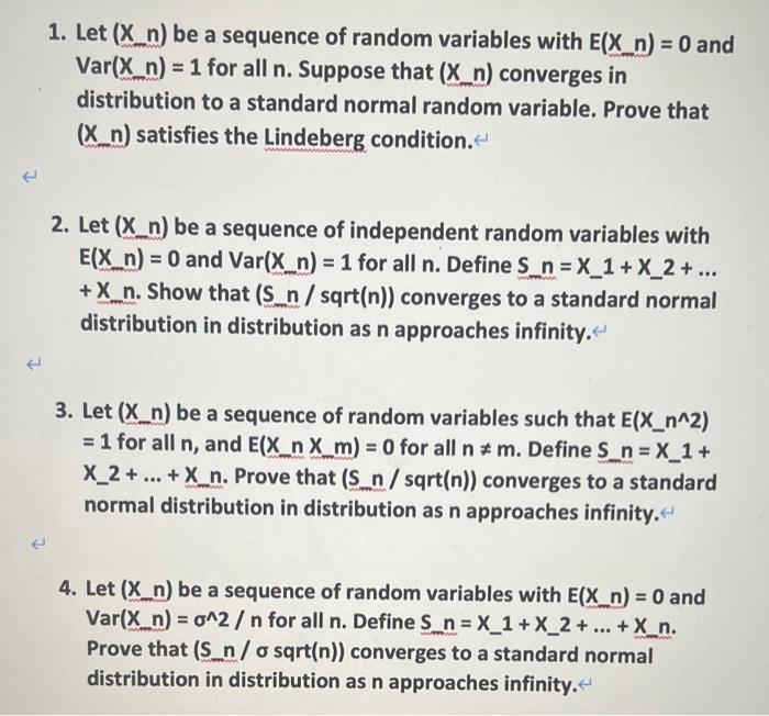 Solved 1. Let (Xnn) be a sequence of random variables with | Chegg.com