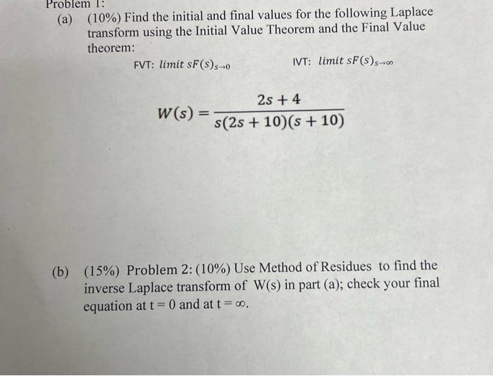 Solved (a) (10%) Find the initial and final values for the | Chegg.com Solved (a) (10%) Find the initial and final values for the | Chegg.com