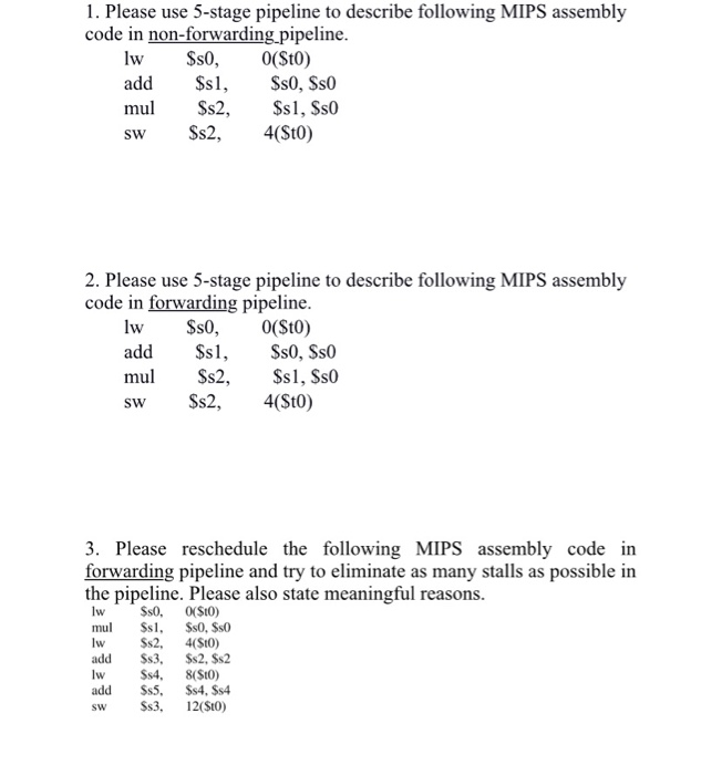 Solved 1. Please use 5-stage pipeline to describe following | Chegg.com