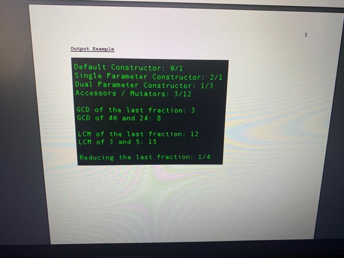 Solved 1. Implement a Rational Number class with the | Chegg.com