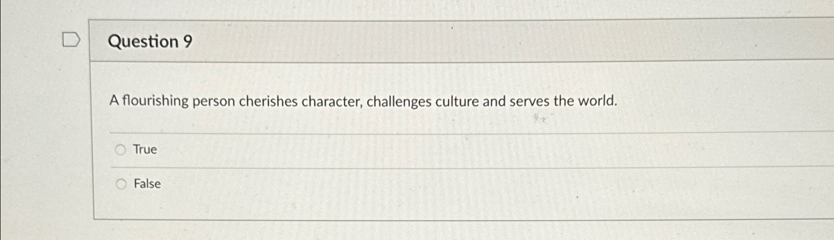 Solved Question 9A flourishing person cherishes character, | Chegg.com