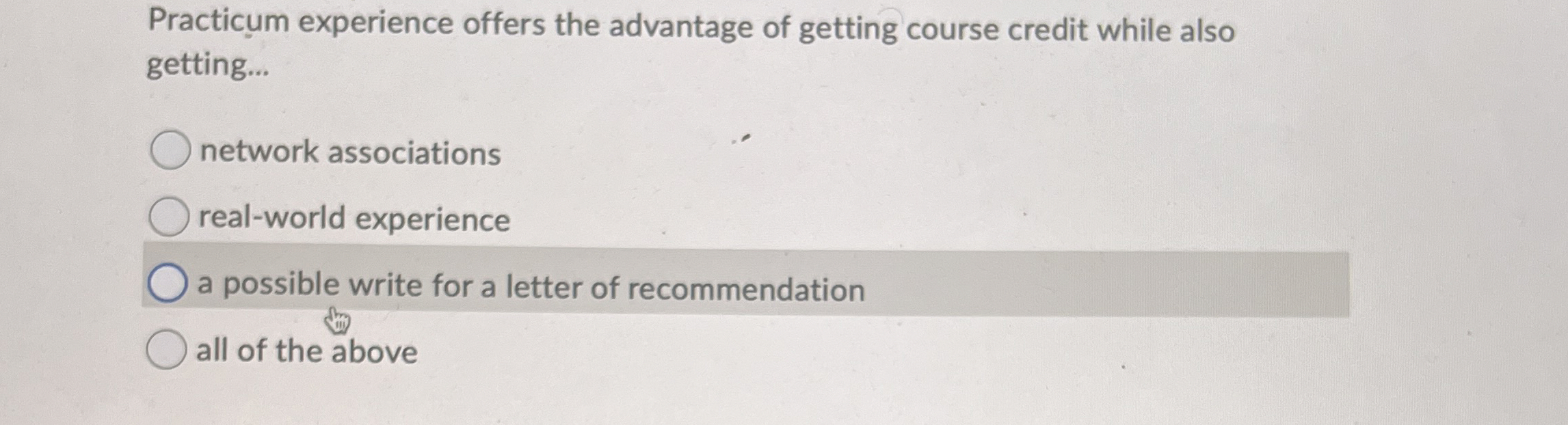 Solved Practicum experience offers the advantage of getting | Chegg.com