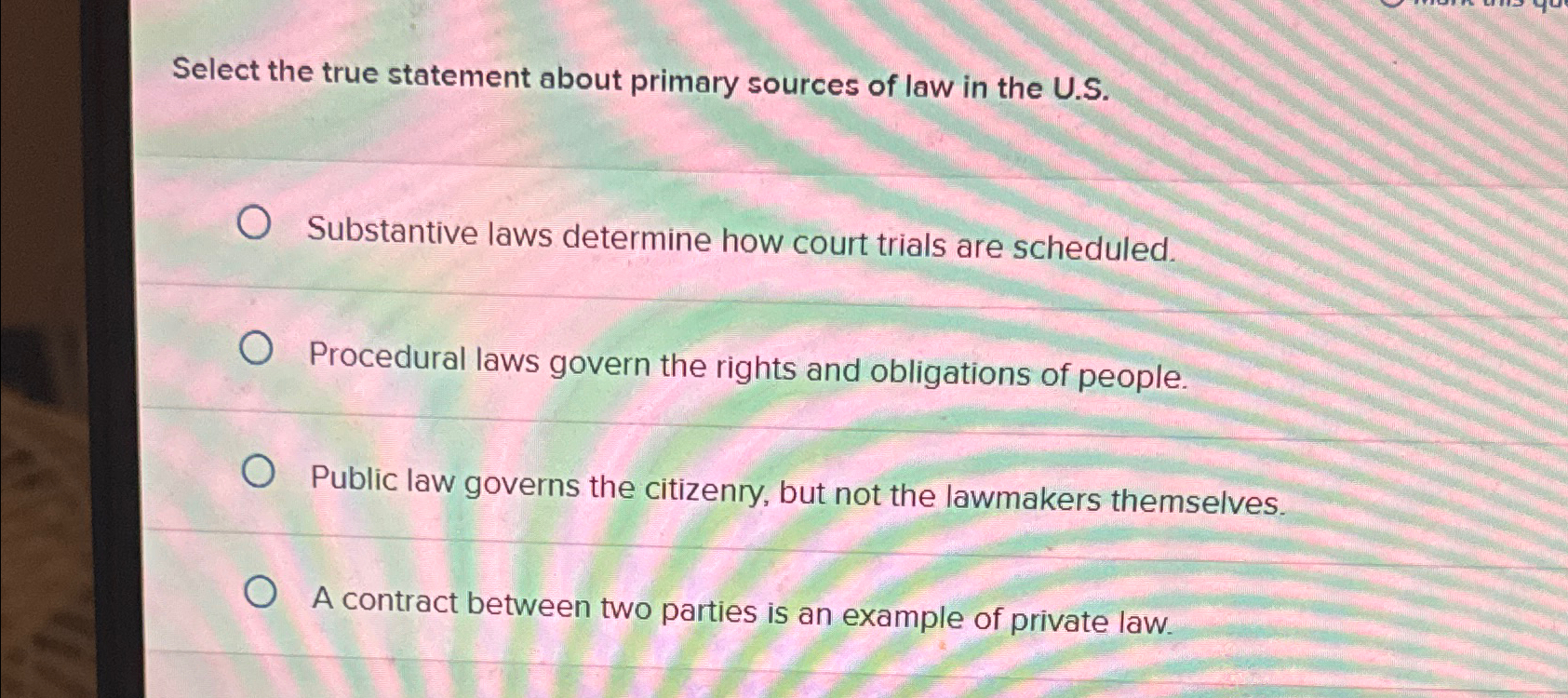 Solved Select the true statement about primary sources of | Chegg.com