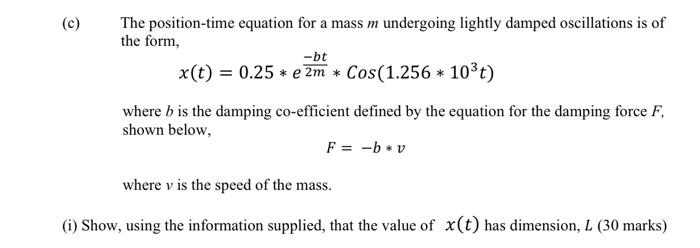 Solved (c) The position-time equation for a mass m | Chegg.com