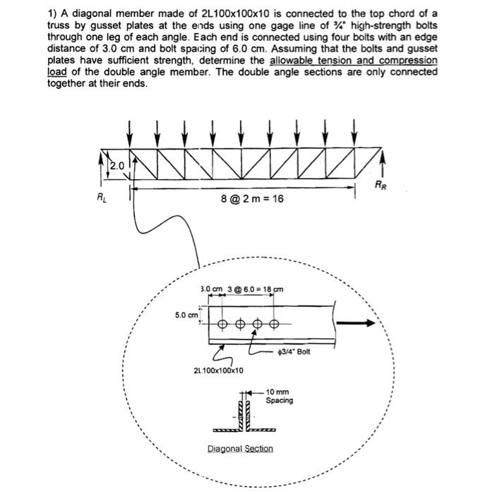 Solved 1) A diagonal member made of 2L100×100×10 is | Chegg.com