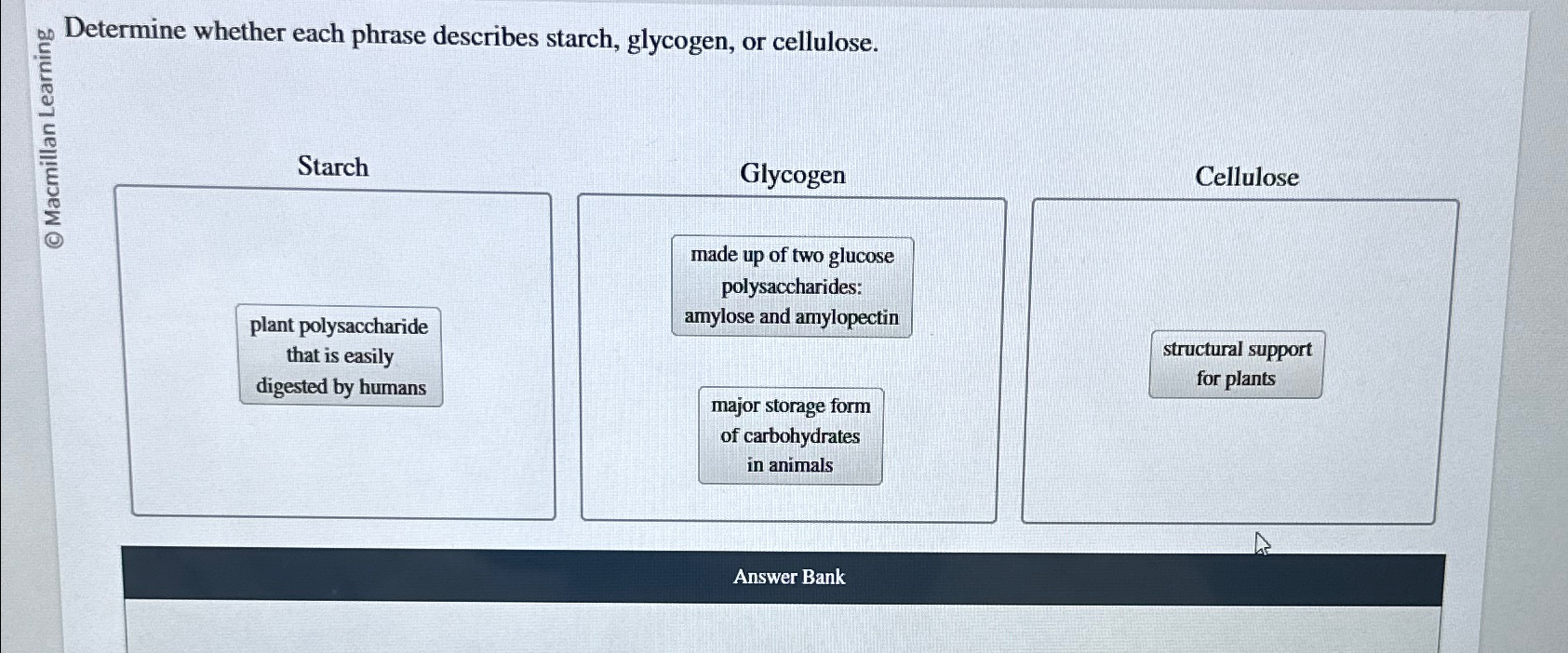 Solved of Determine whether each phrase describes starch, | Chegg.com