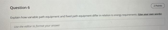 Solved 2 Points Question 6 Explain how variable path | Chegg.com