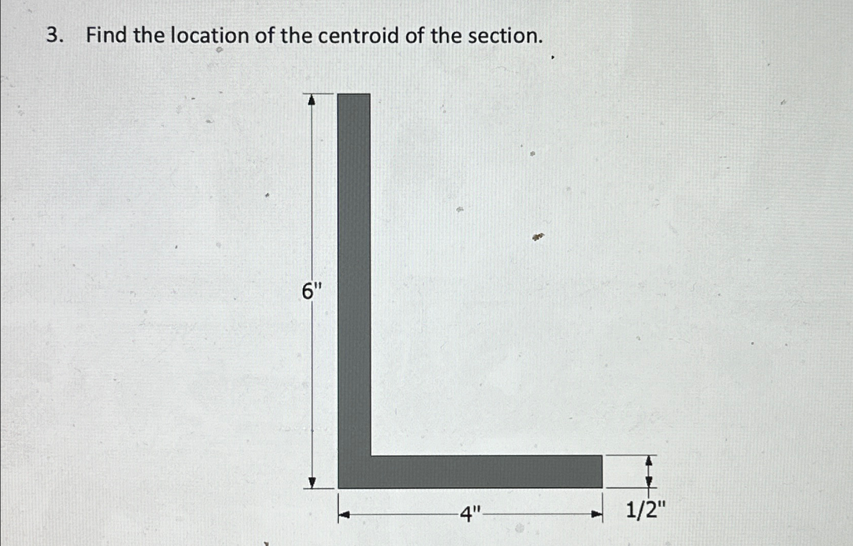 Solved Find the location of the centroid of the section. Let | Chegg.com