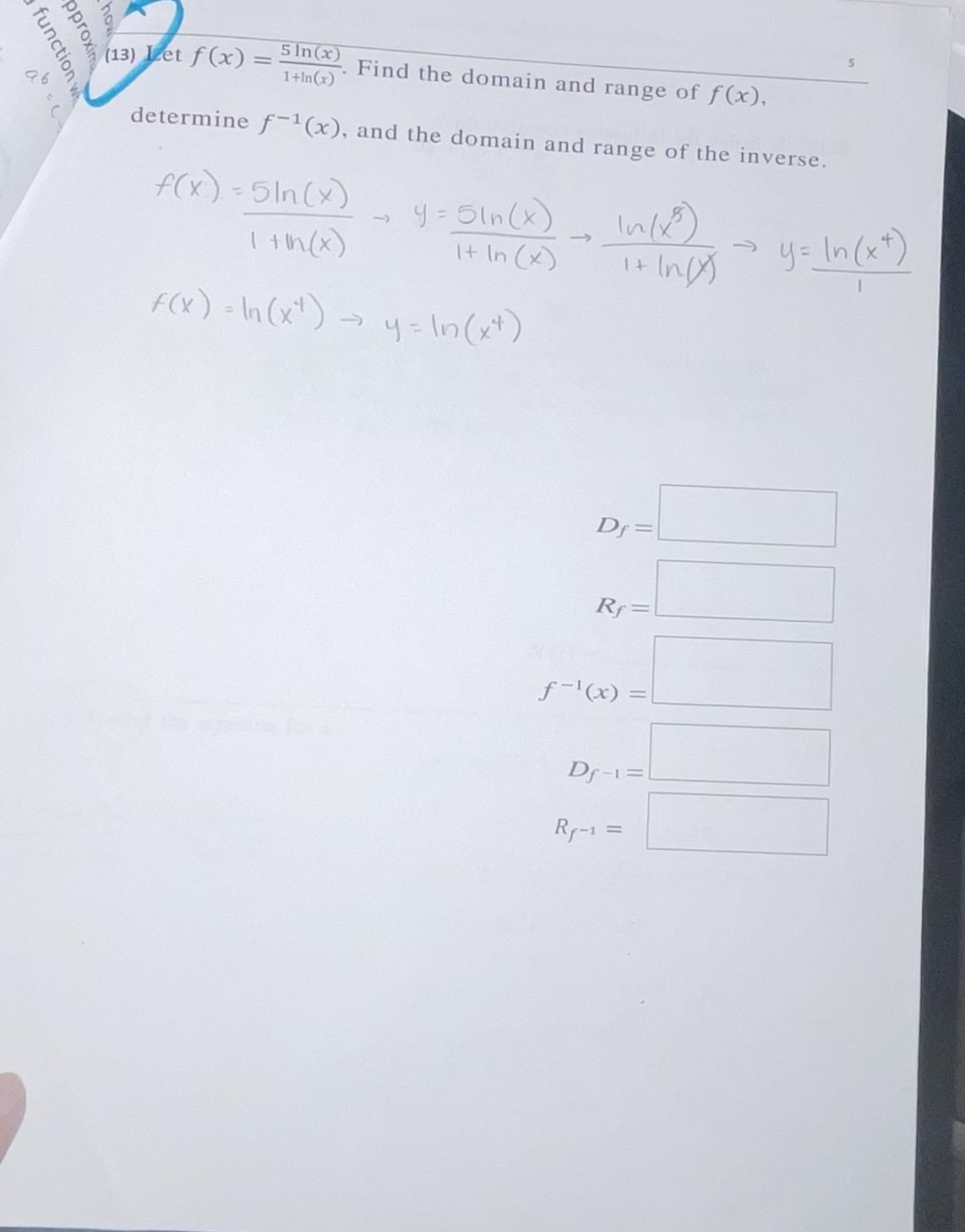 Solved (13) ﻿Let f(x)=5ln(x)1+ln(x). ﻿Find the domain and | Chegg.com