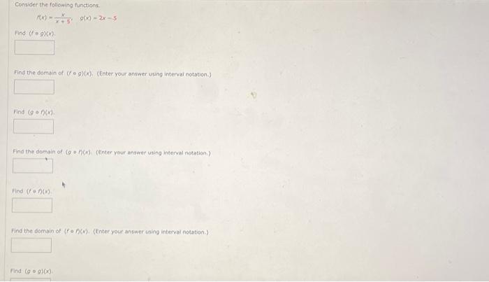 Solved Consider the following functions. f(x)=x+5x,g(x)=2x−5 | Chegg.com