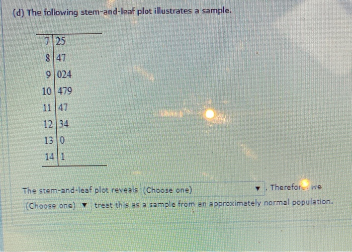 Solved Is it reasonable to treat the following as a sample | Chegg.com