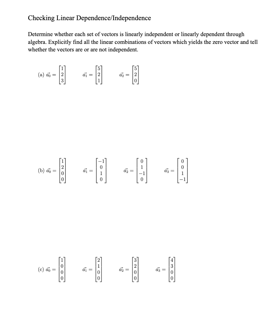 Solved Checking Linear Dependence/IndependenceDetermine | Chegg.com