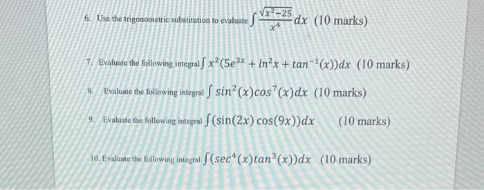 Solved 6. Use the trigonometric substitution to evaluate | Chegg.com
