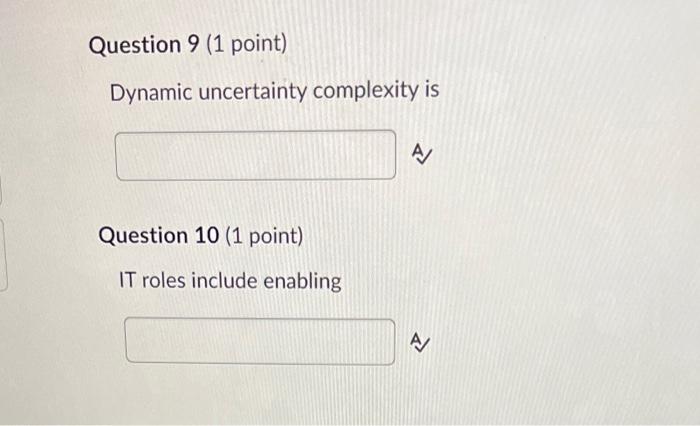 Solved Dynamic uncertainty complexity is A Question 10 (1 | Chegg.com