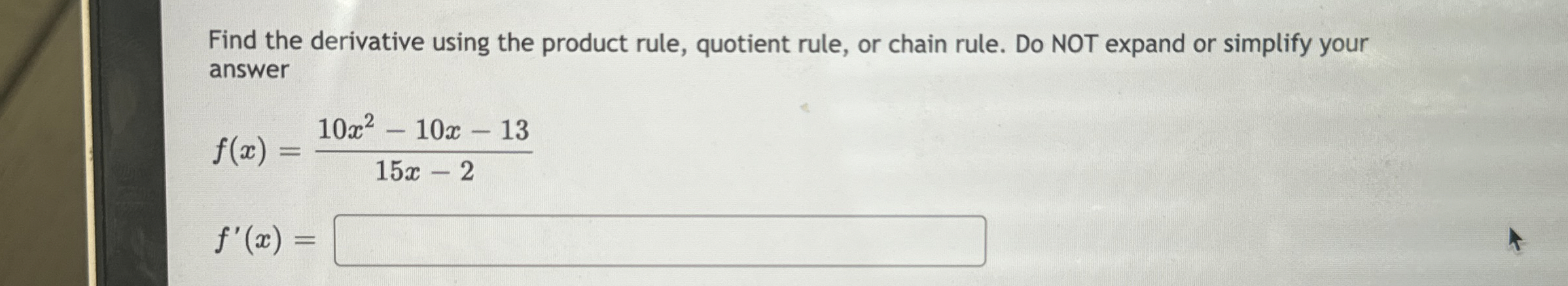 Solved Find the derivative using the product rule, quotient | Chegg.com