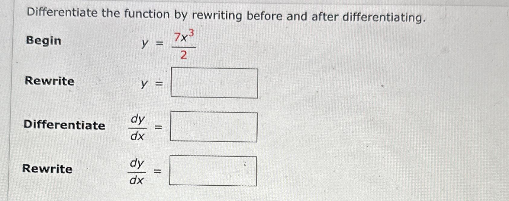 Solved Differentiate the function by rewriting before and | Chegg.com