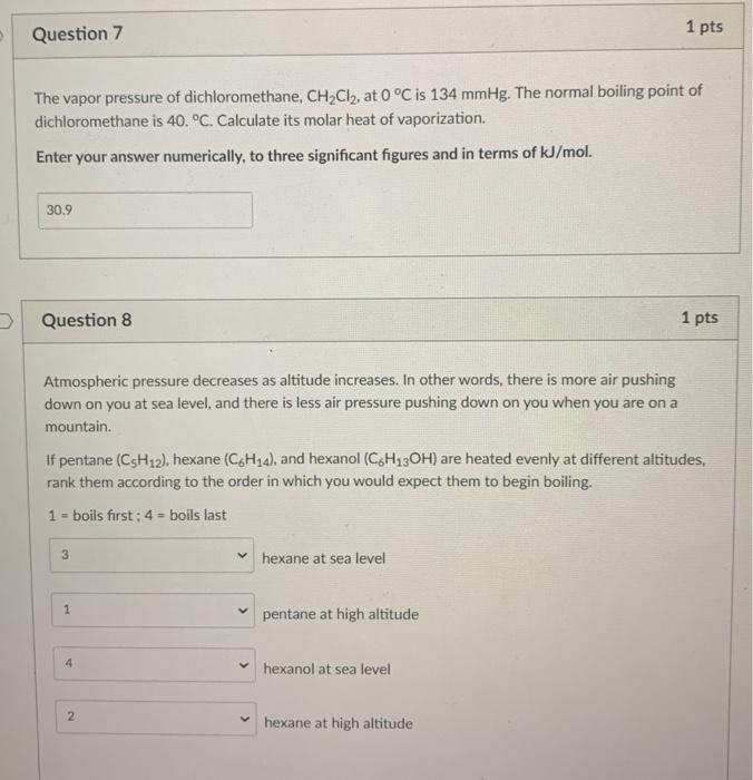 Solved Question 7 1 pts The vapor pressure of | Chegg.com
