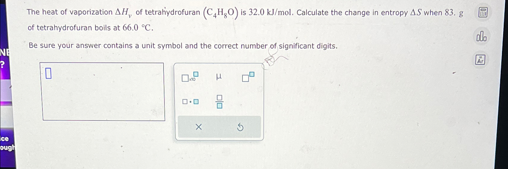 Solved The heat of vaporization ΔHv ﻿of tetrahydrofuran | Chegg.com
