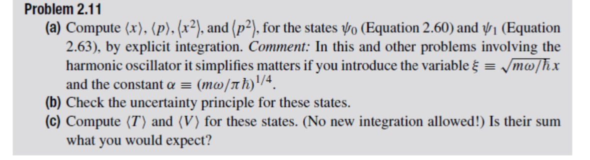 Solved Problem 2.11(a) ﻿Compute (:x:),(:p:),(:x2:), ﻿and | Chegg.com
