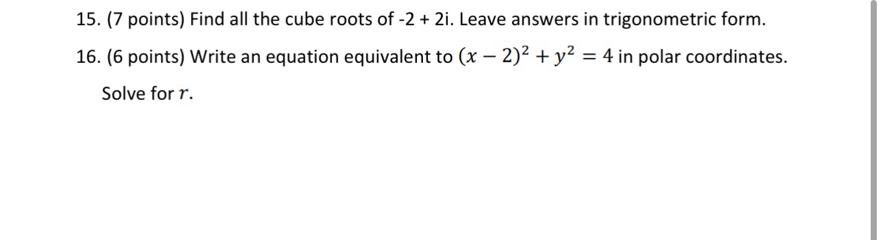 Solved (7 ﻿points) ﻿Find all the cube roots of -2+2i. ﻿Leave | Chegg.com