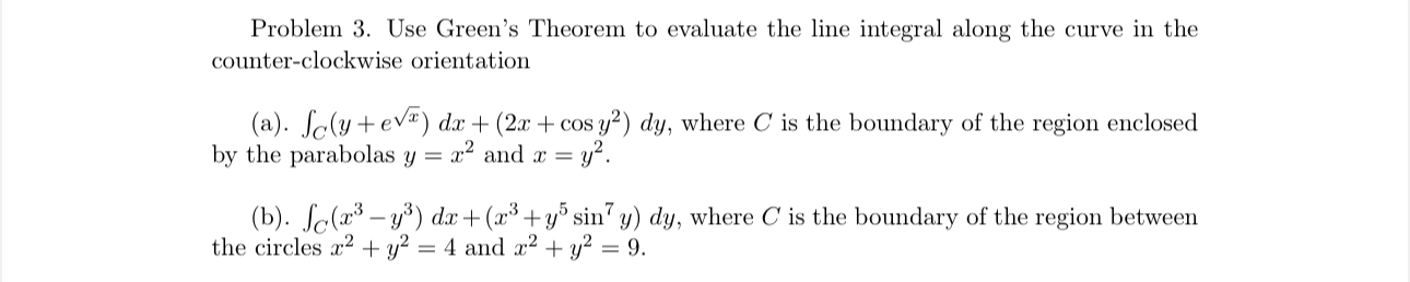 Solved Problem 3 ﻿use Greens Theorem To Evaluate The Line