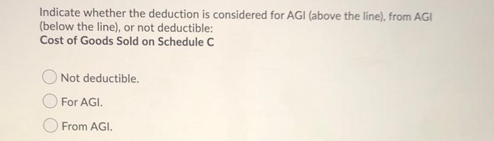 Solved Indicate whether the deduction is considered for AGI | Chegg.com