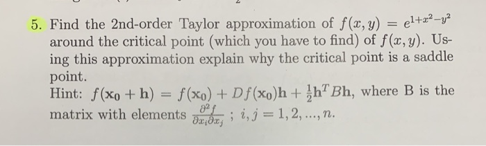 Solved 5. Find the 2nd-order Taylor approximation of f(x, y) | Chegg.com