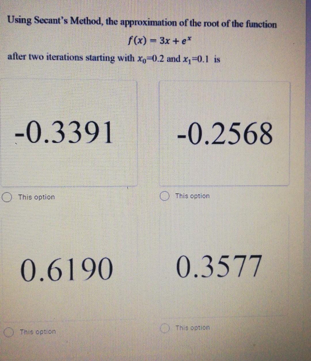 Solved Using Secant's Method, the approximation of the root | Chegg.com