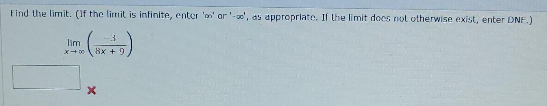 Solved Find the limit. (If the limit is infinite, enter ' ∞ | Chegg.com
