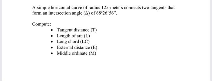 Solved A simple horizontal curve of radius 125 -meters | Chegg.com