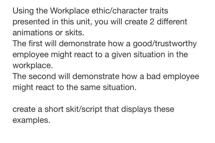 Using the Workplace ethic/character traits presented | Chegg.com