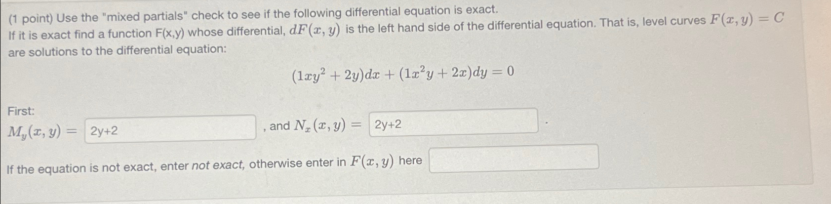 Solved (1 ﻿point) ﻿Use the "mixed partials" check to see if | Chegg.com