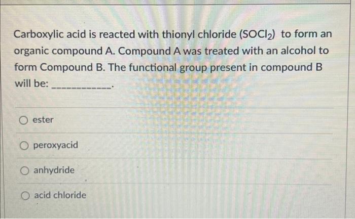 Solved Select the most reactive acid derivative when a | Chegg.com