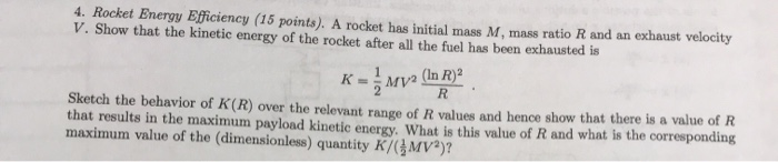 Solved 4. Rocket Energy Efficiency (15 points). A rocket has | Chegg.com
