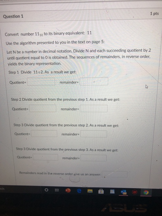 Solved 1 pts Question 1 Convert number 1110 to its binary | Chegg.com