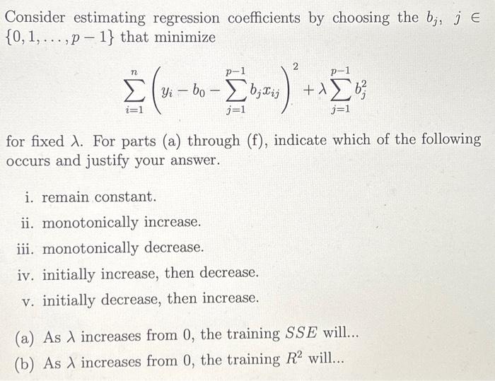 Consider estimating regression coefficients by | Chegg.com
