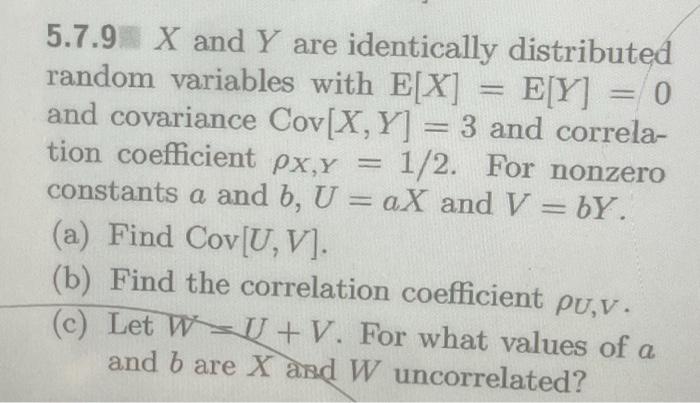 Solved 5.7.9 X and Y are identically distributed random | Chegg.com