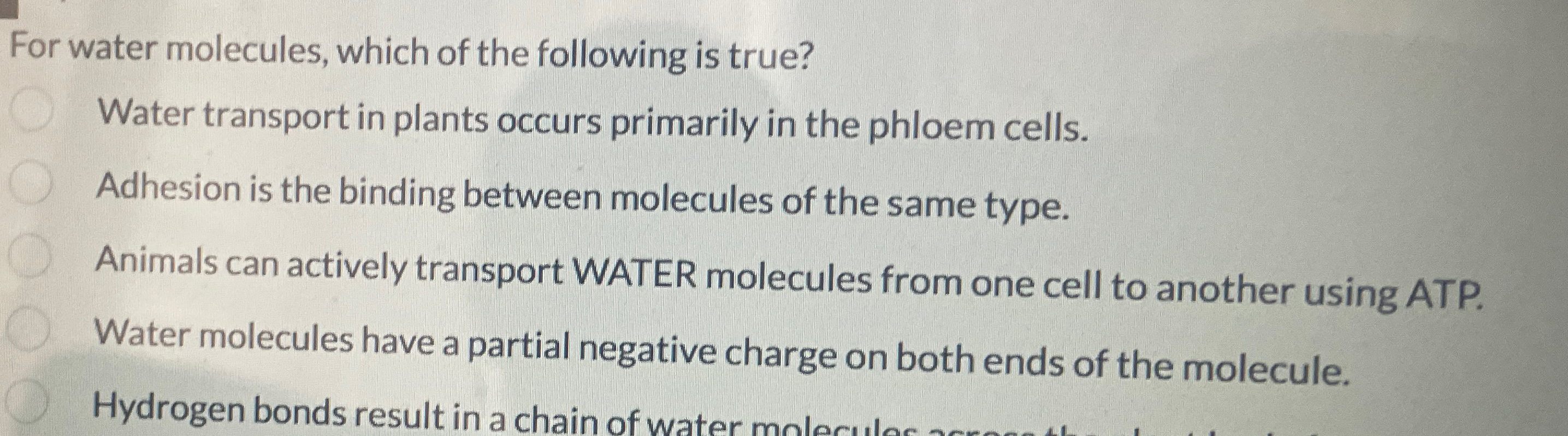 Solved For water molecules, which of the following is | Chegg.com