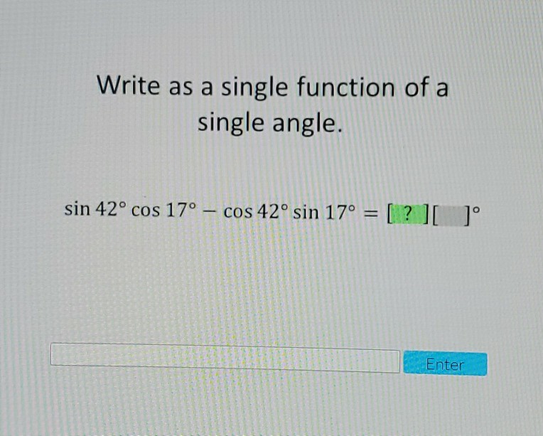 Solved Write as a single function of a single angle. sin 42° | Chegg.com