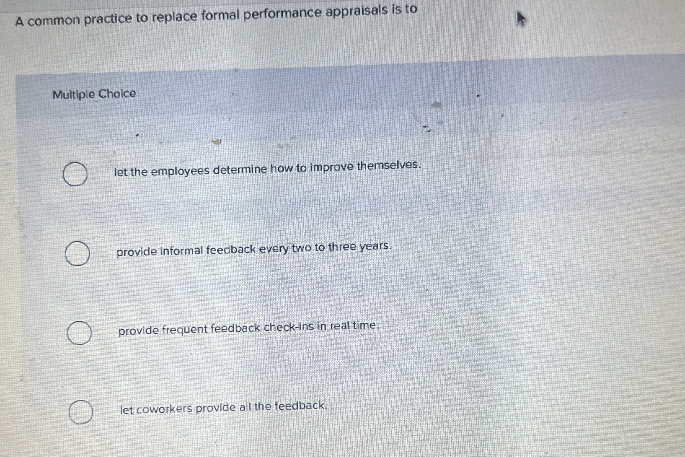 Solved A common practice to replace formal performance | Chegg.com