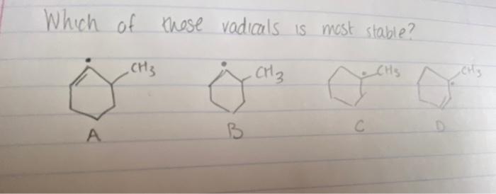 Solved Which of those radicals is most stable? CH3 CH3 CHS | Chegg.com