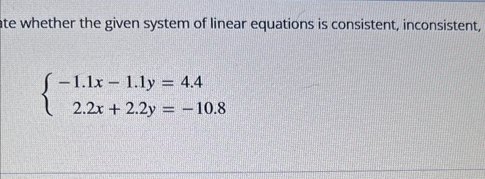 Solved thether the given system of linear equations is | Chegg.com