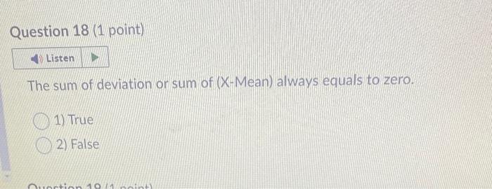 Solved The sum of deviation or sum of (X-Mean) always equals | Chegg.com