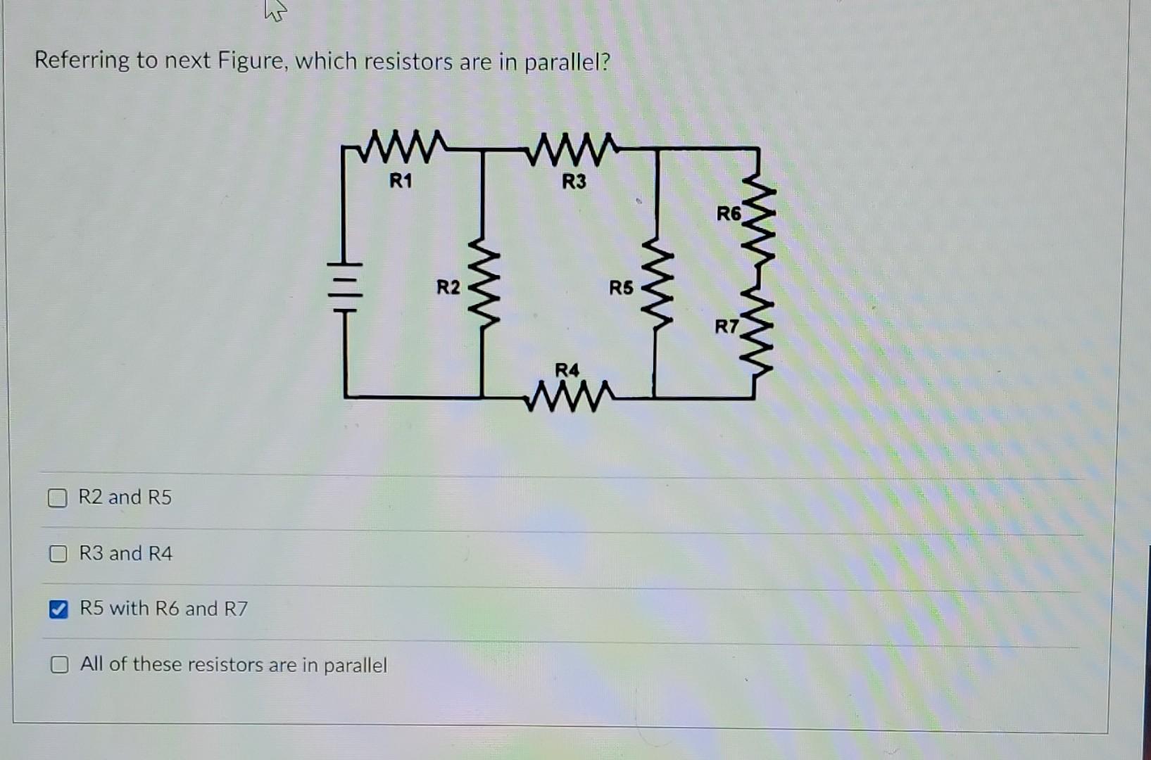 Solved Referring to next Figure, which resistors are in | Chegg.com
